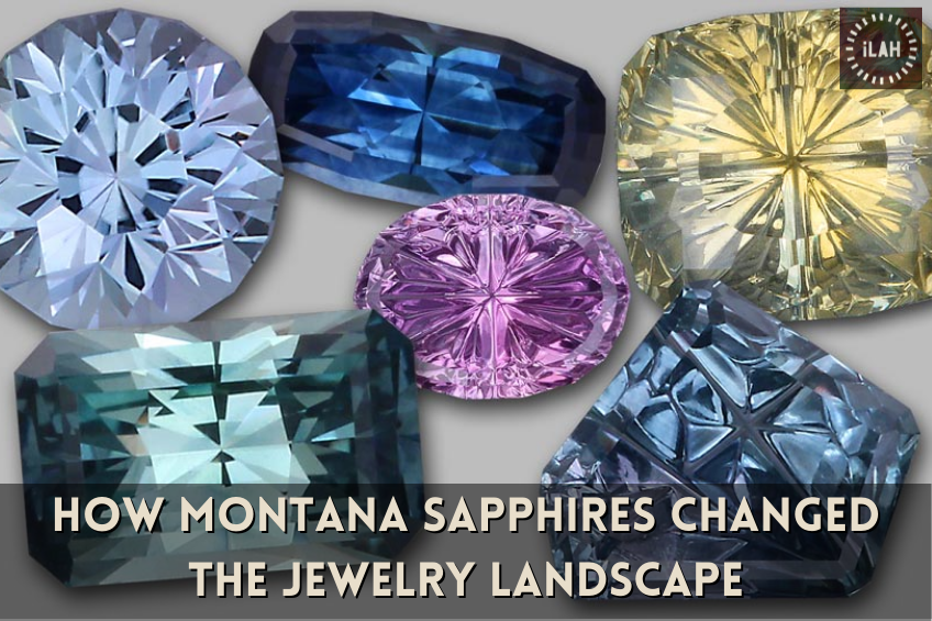 How Montana Sapphires Changed the Jewelry Landscape